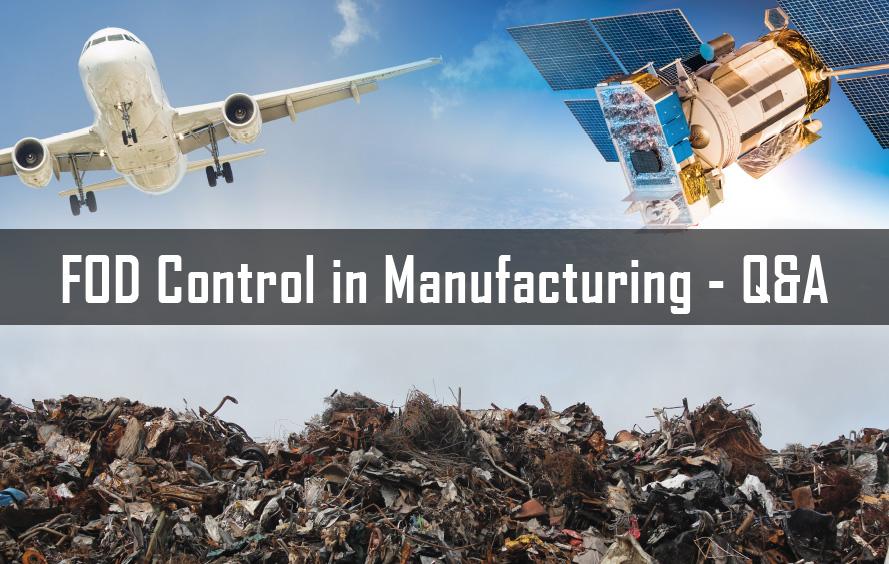 FOD Control in Manufacturing - Q&A
