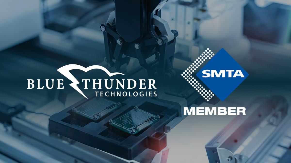 Blue Thunder Technologies Joins SMTA as Corporate Member to Enhance Electronics Industry ...